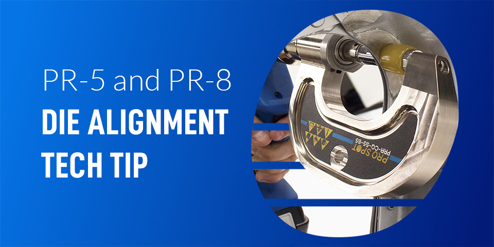 PR-5 and PR-8 Die Alignment Tech Tip – Pro Spot International